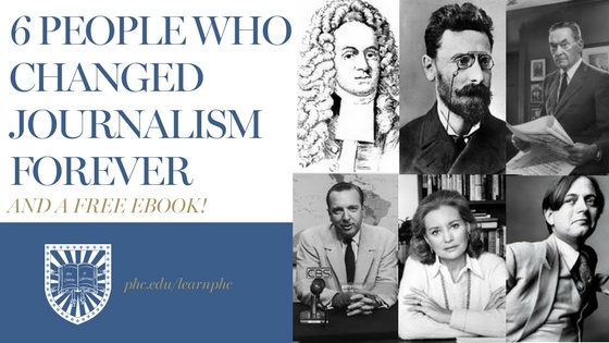 6 People Who Changed Journalism Forever (Plus A Free Ebook!)