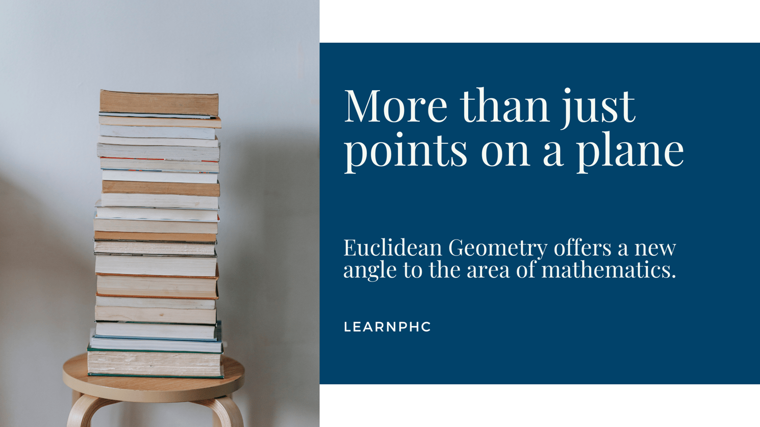 Why Study Euclidean Geometry?