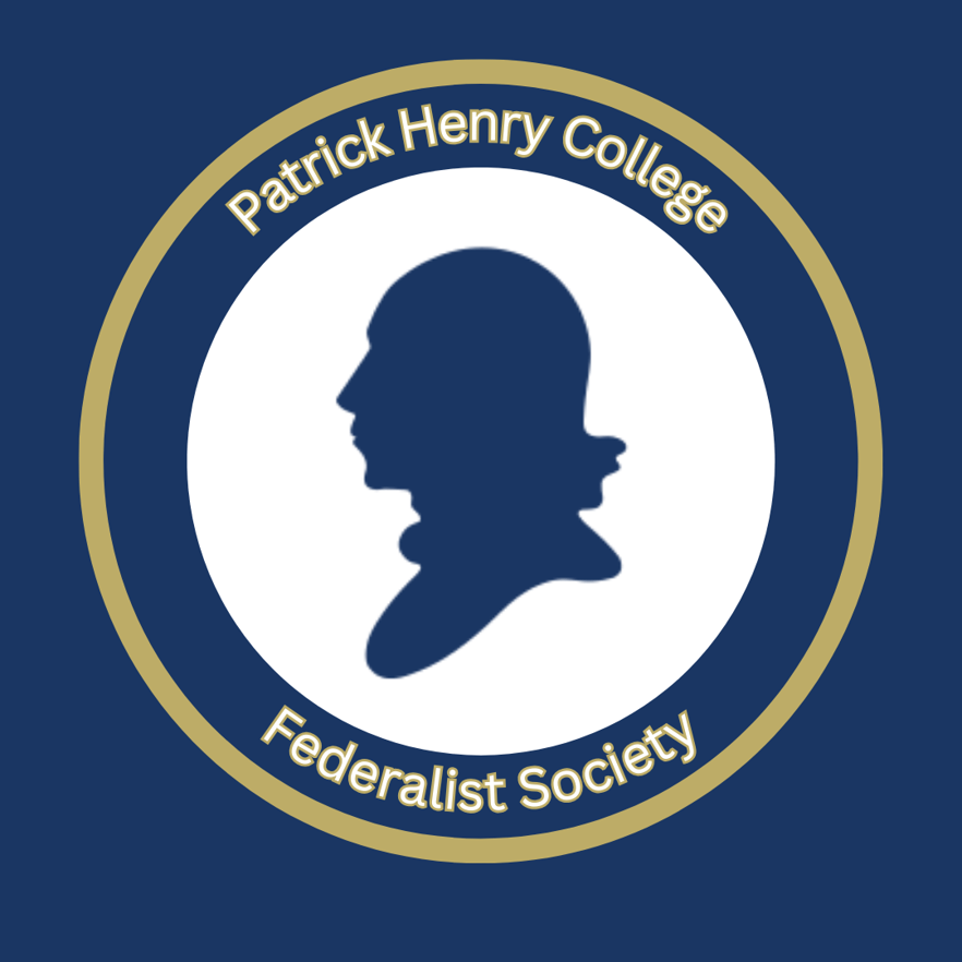 The Patrick Henry College Federalist Society