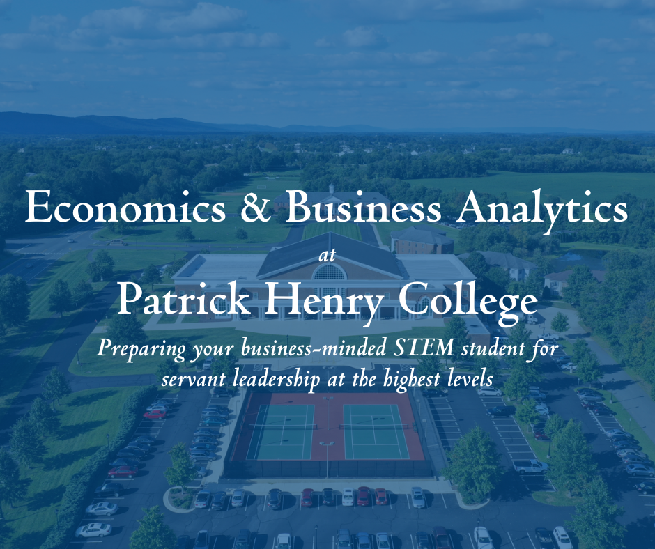 Economics and Business Analytics at Patrick Henry College